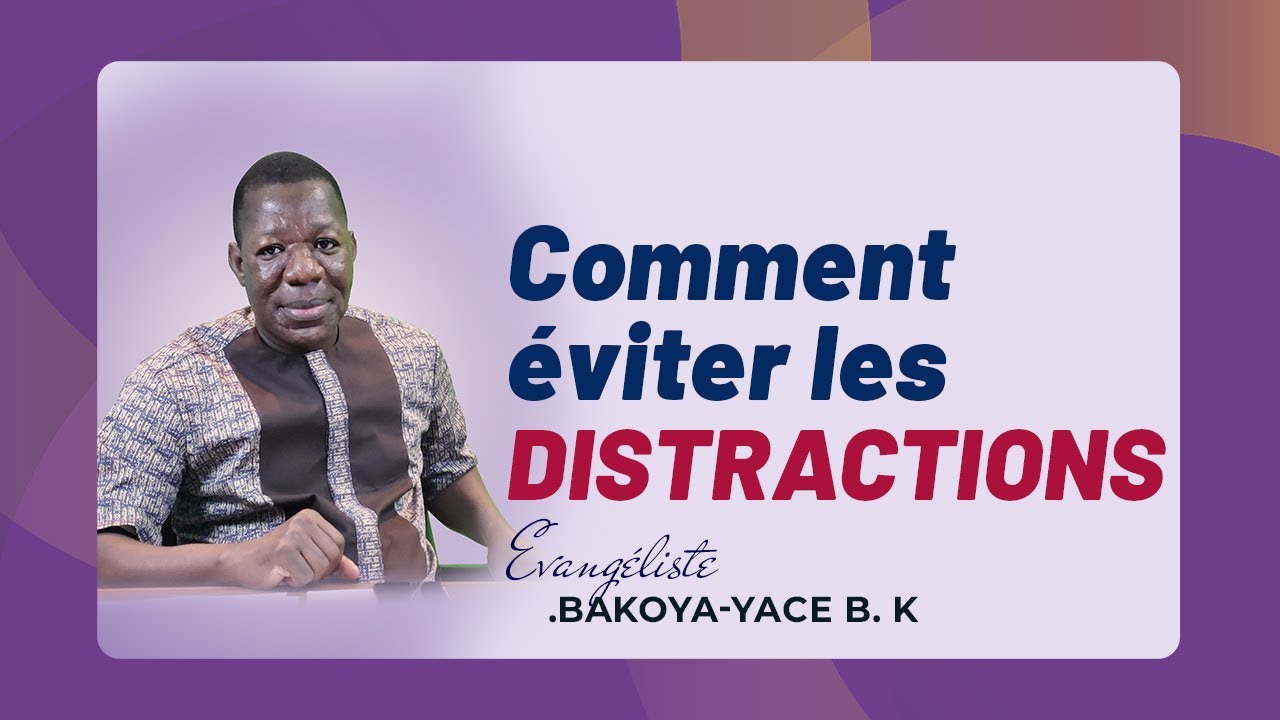 Comment éviter les Distractions - YouTube