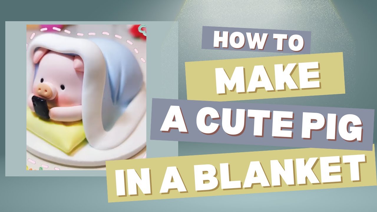 Clay Crafts: Making a Pig in a Blanket | Step-by-Step Tutorial - YouTube