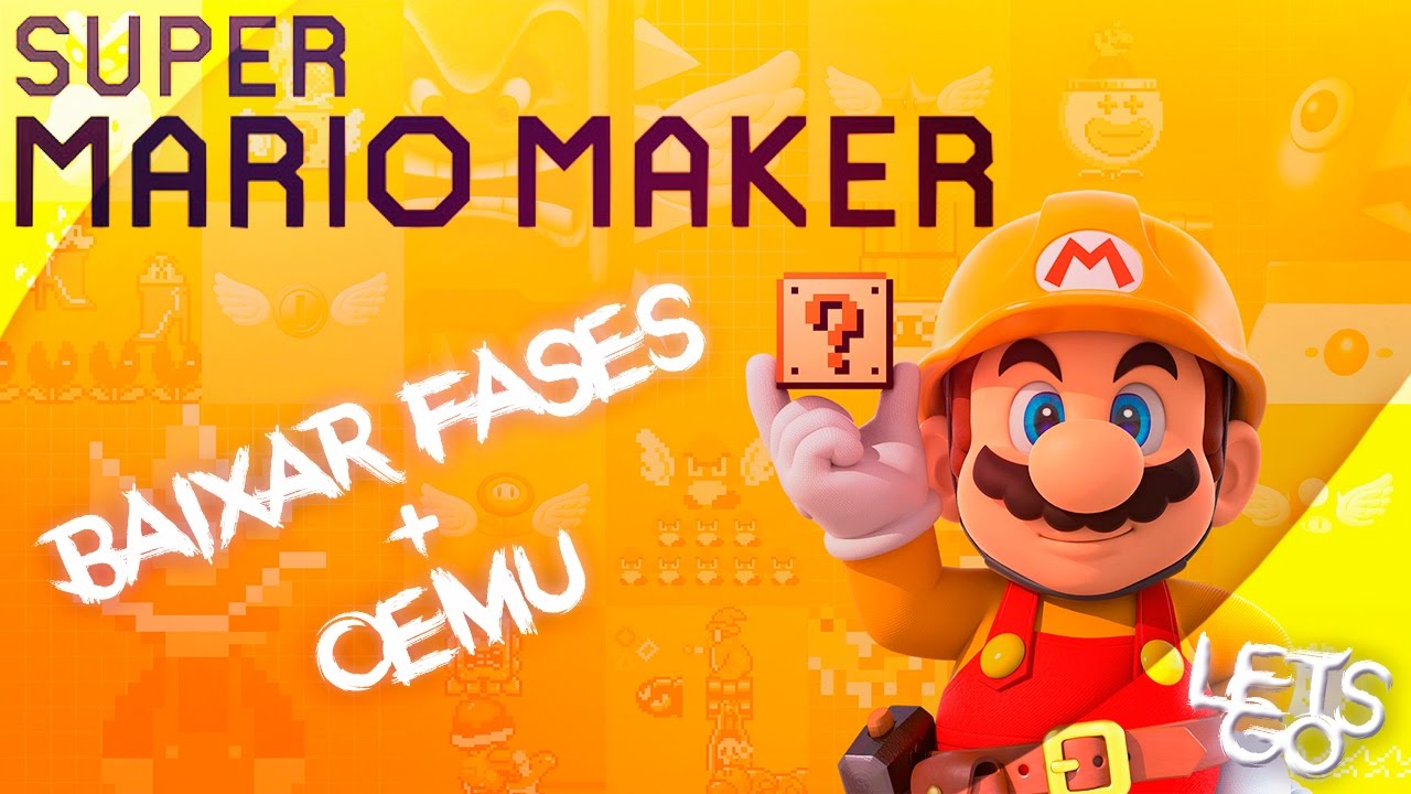 Baixar e Jogar Fazes de Outras Pessoas no SUPER MARIO MAKER - CEMU ...