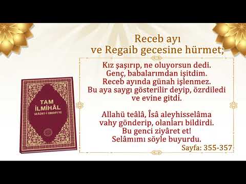 Receb ayı ve Regaib gecesine hürmet;