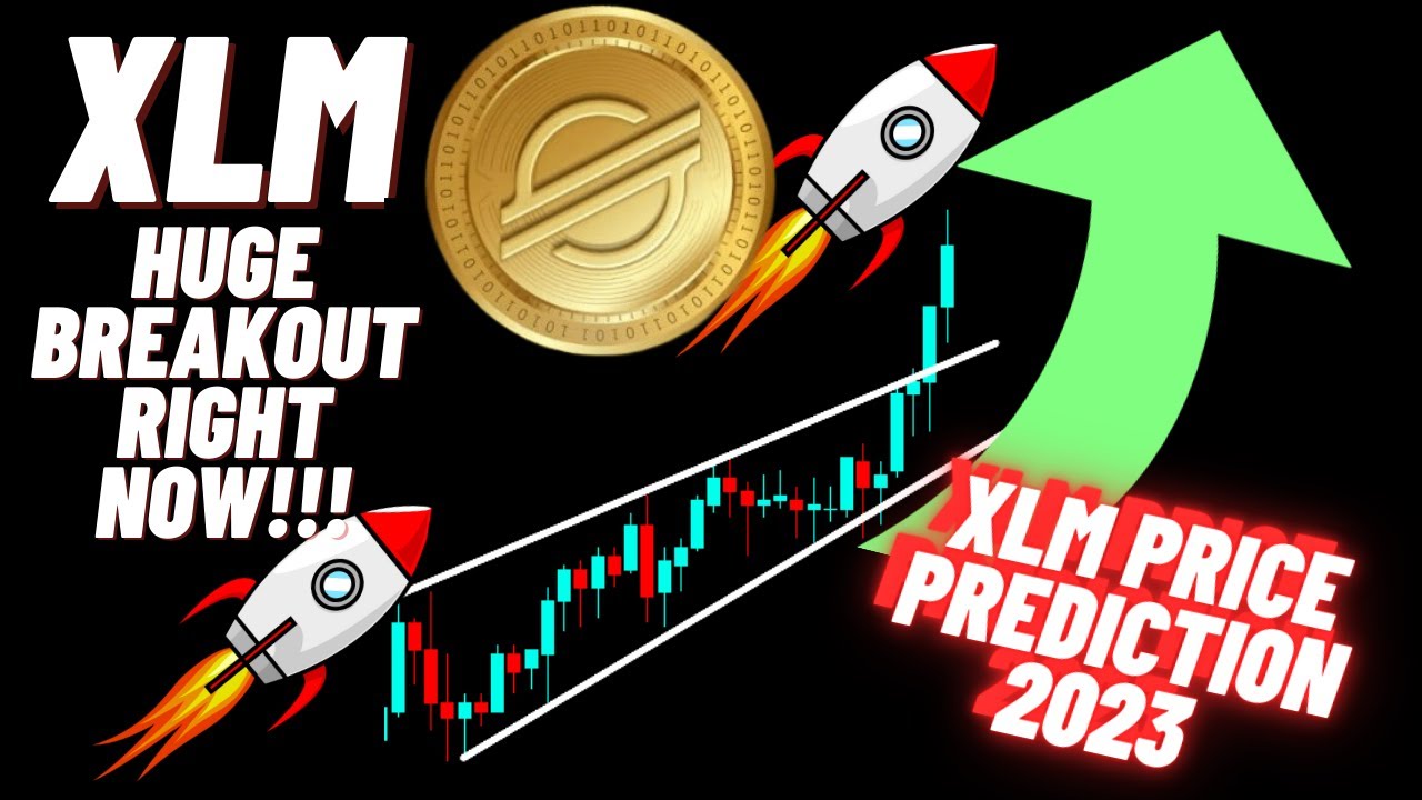 Huge Breakout Of Stellar Lumens Right Now!!! | XLM Price Prediction ...