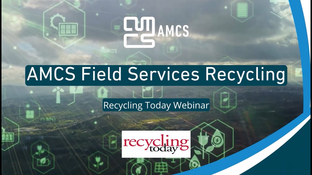 AMCS Field Services and Recycling Today webinar - YouTube
