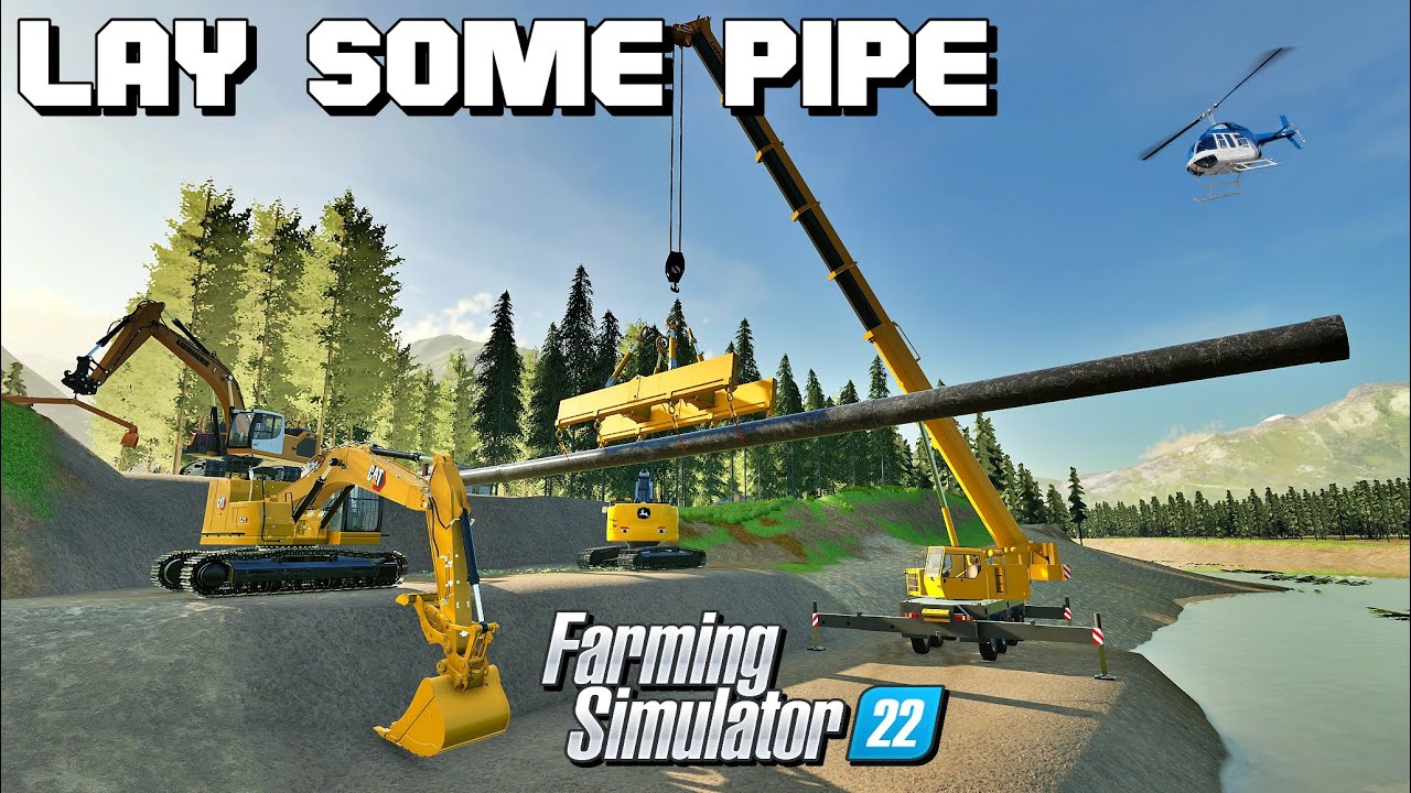 Laying Some Pipe - Pipeline River Crossing - Farming Simulator 22 - YouTube