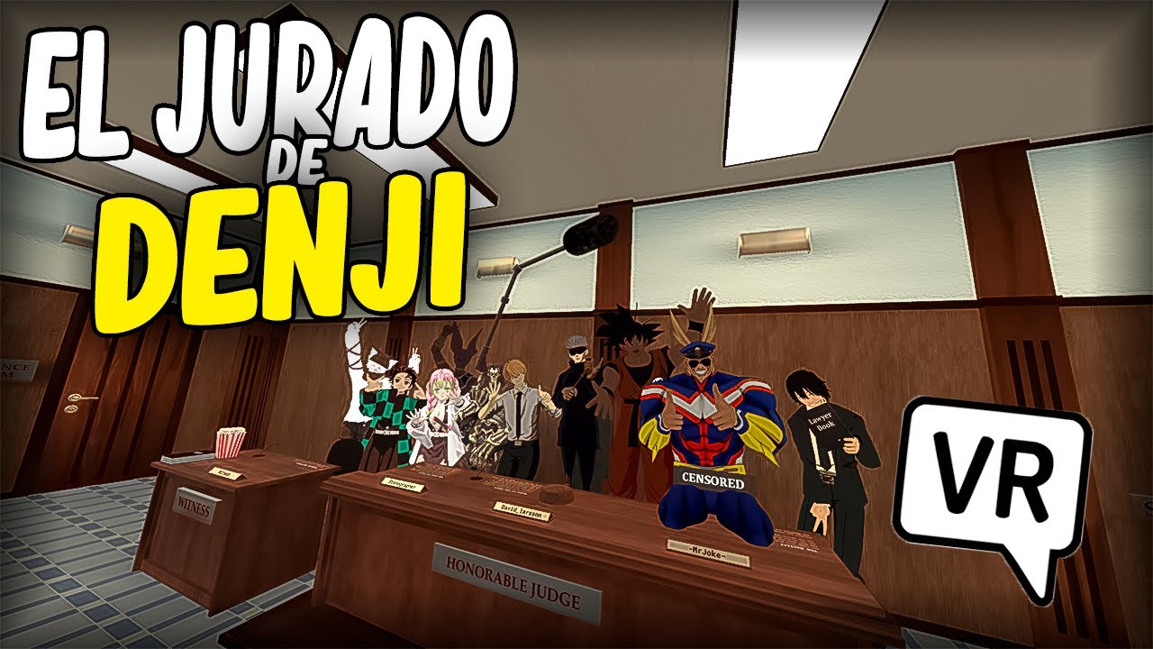EL JURADO DE DENJI | VRChat - YouTube
