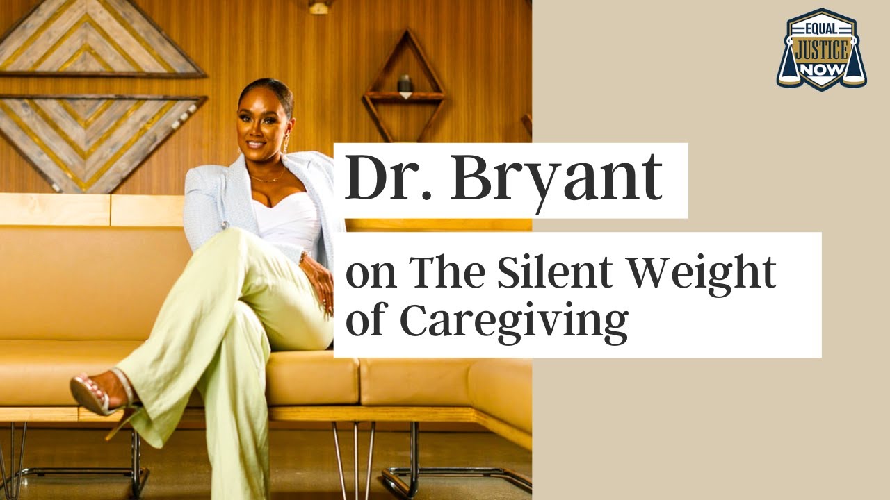 Dr. Bryant on the Silent Weight of Caregiving - YouTube