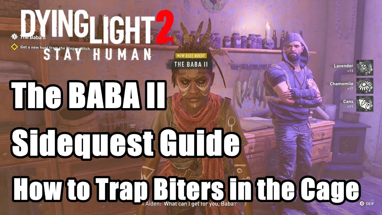 Dying Light 2 The BABA II Side Quest Guide - How to Trap Biters in the ...