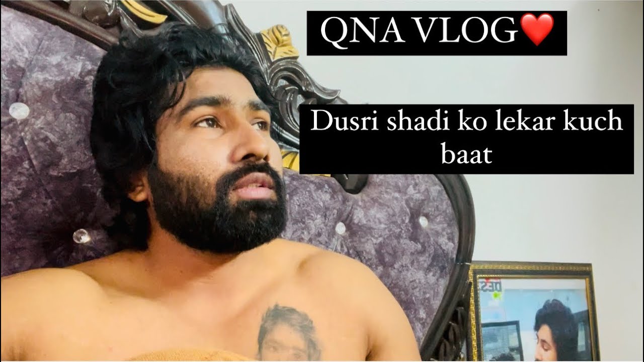 QNA vlog🌹nona sai kiyo nhi milta🙏dusri shadi ko lekar kuch baate ️aap ...
