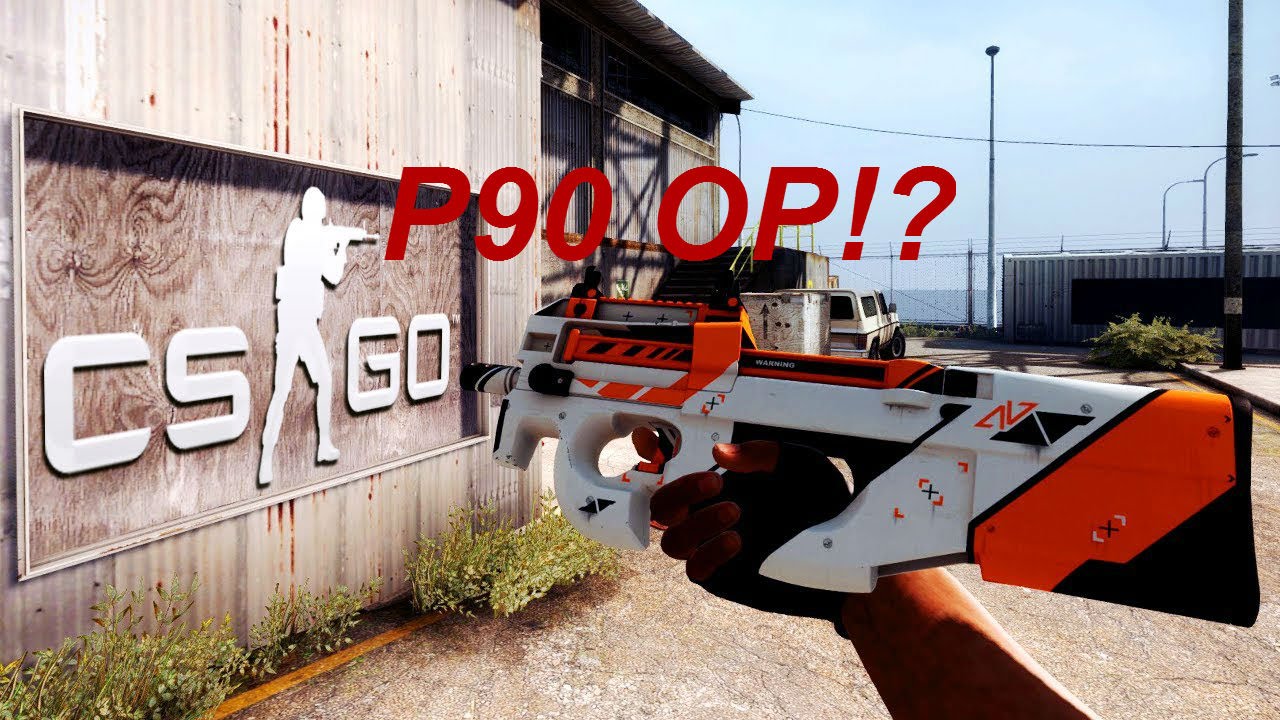 CSGO - P90 Best Gun - Nerf plz - YouTube
