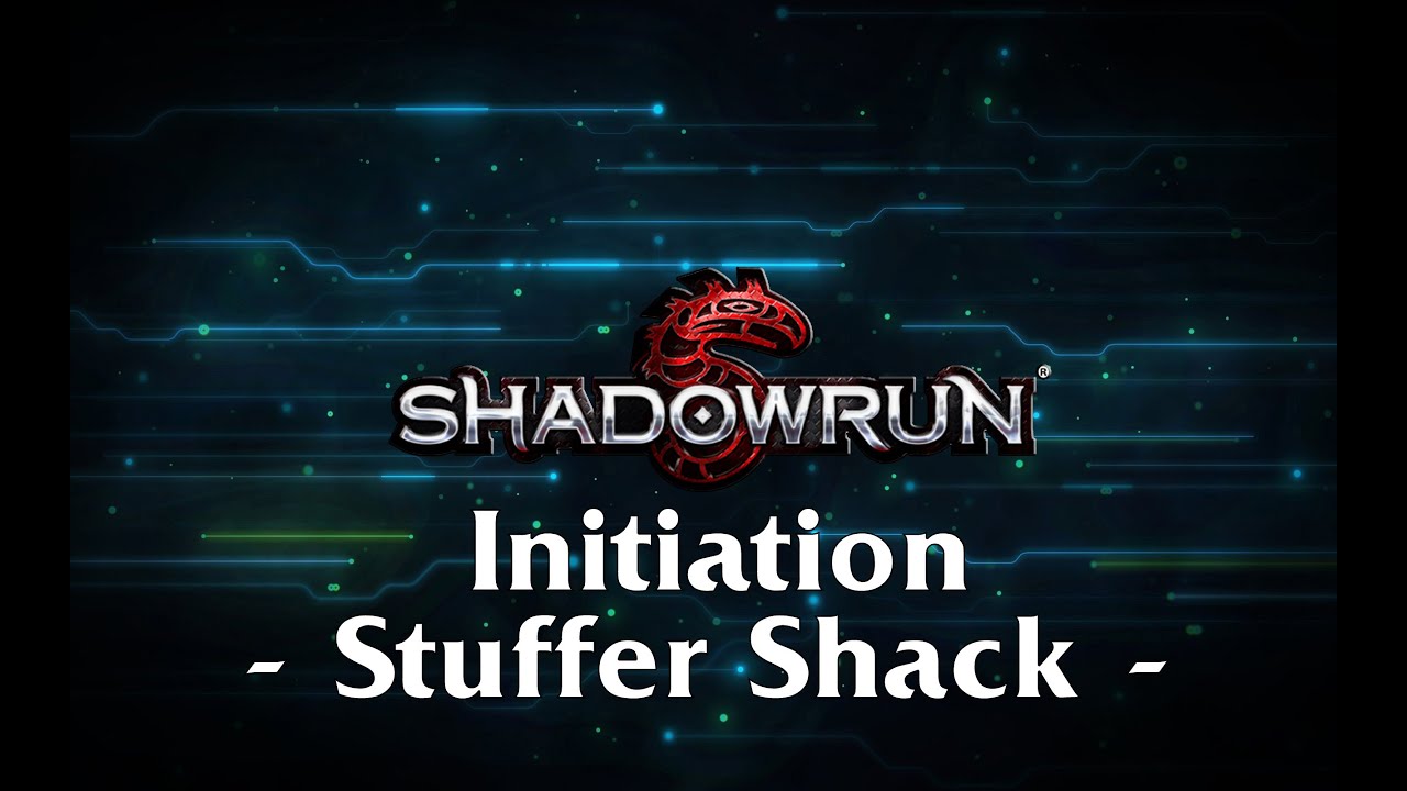 Shadowrun - Initiation - Stuffer Shack - YouTube