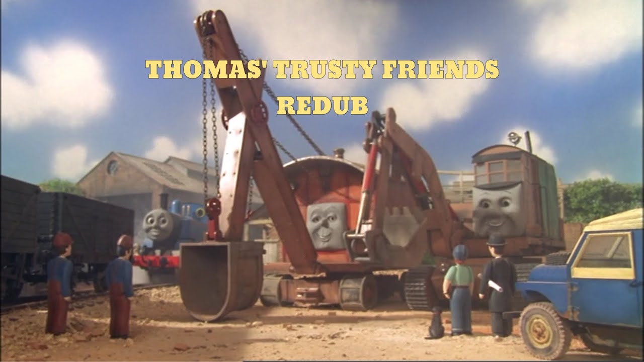 Thomas’ Trusty Friends Redub - YouTube