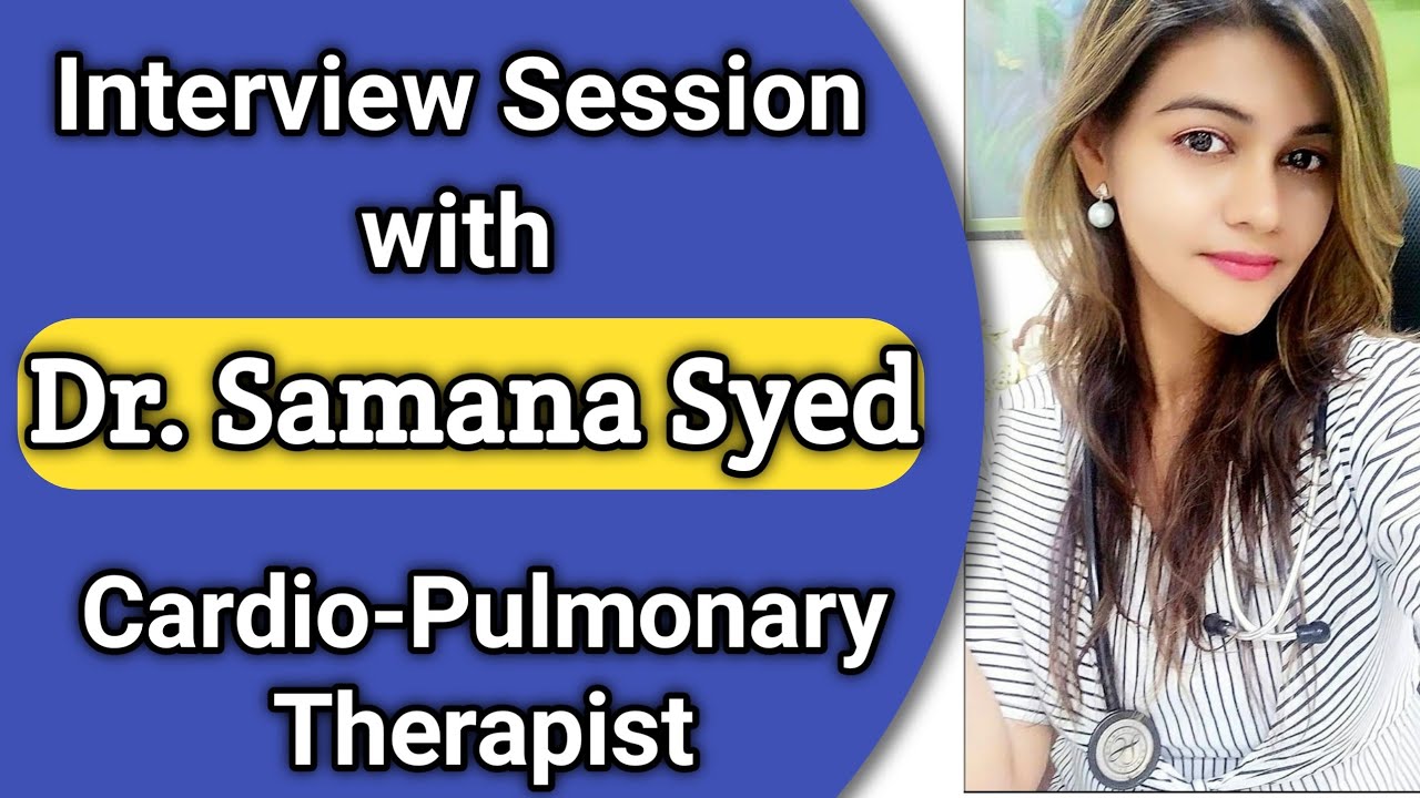 dr samana syed(Cardio~Pulmonary Physiotherapist) - YouTube