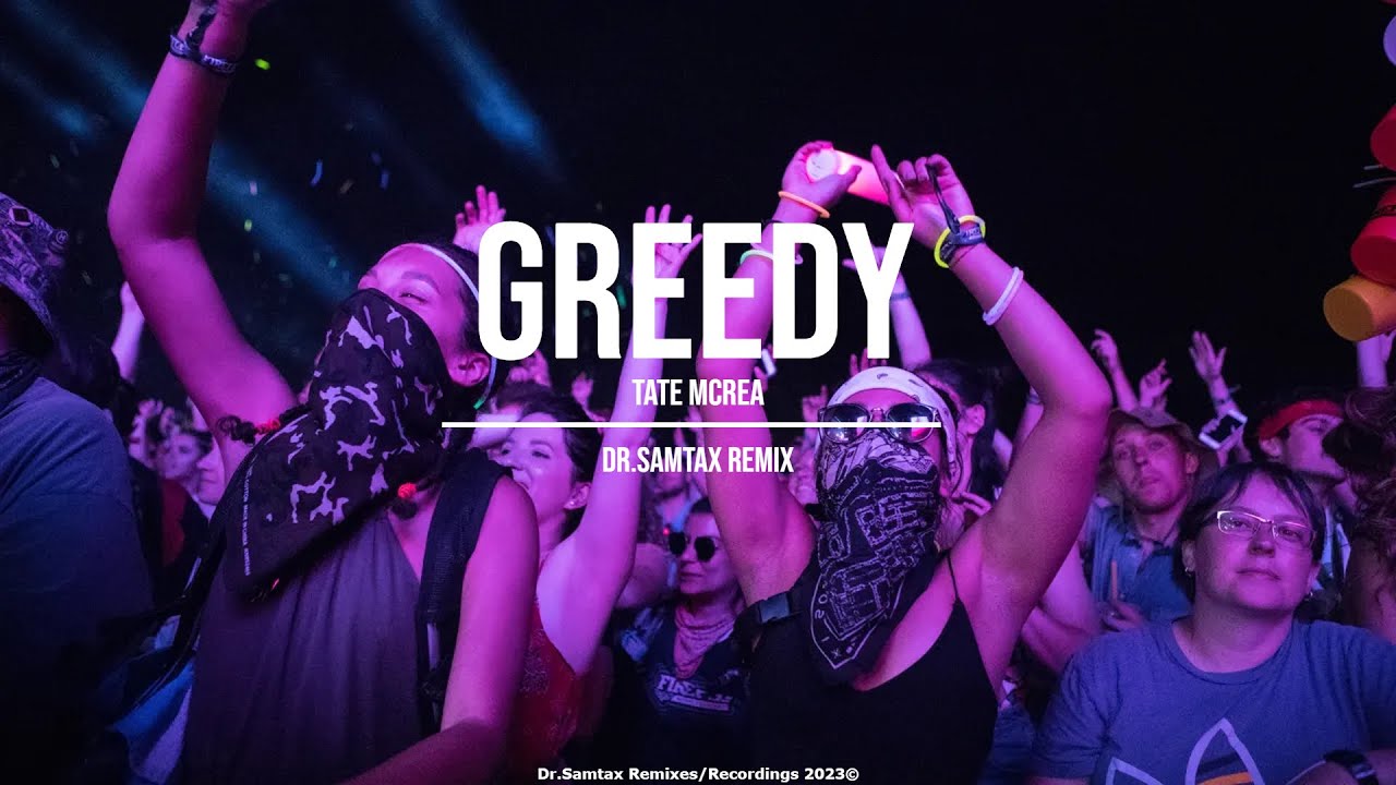 Tate McRae - Greedy (Dr.Samtax | Techno remix) - YouTube