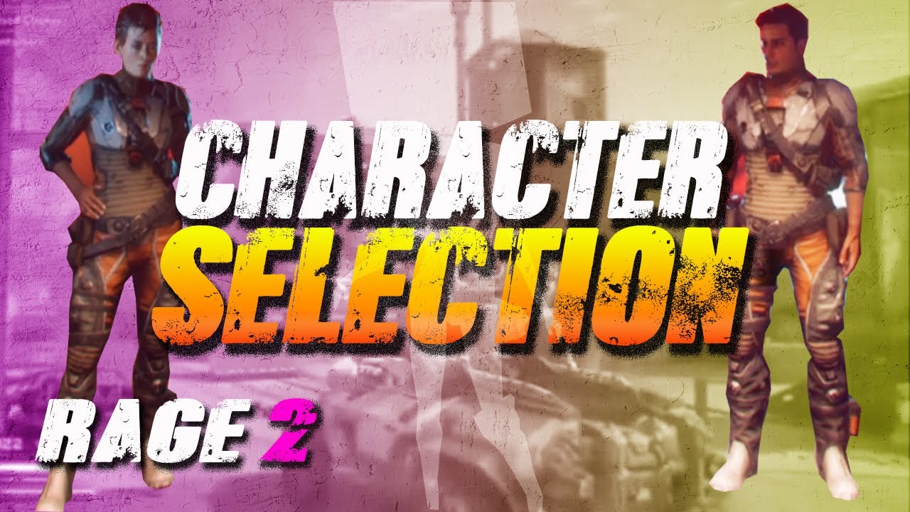 Rage 2 Character Female or Male - YouTube
