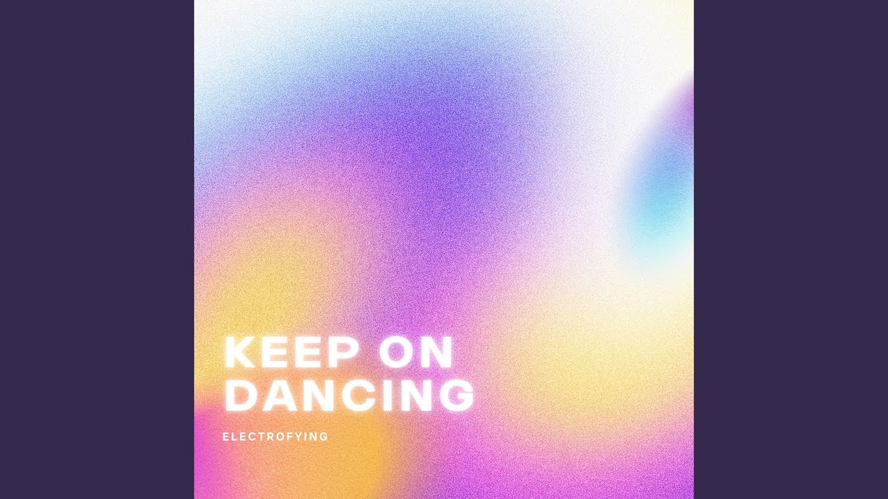 Keep on Dancing - YouTube