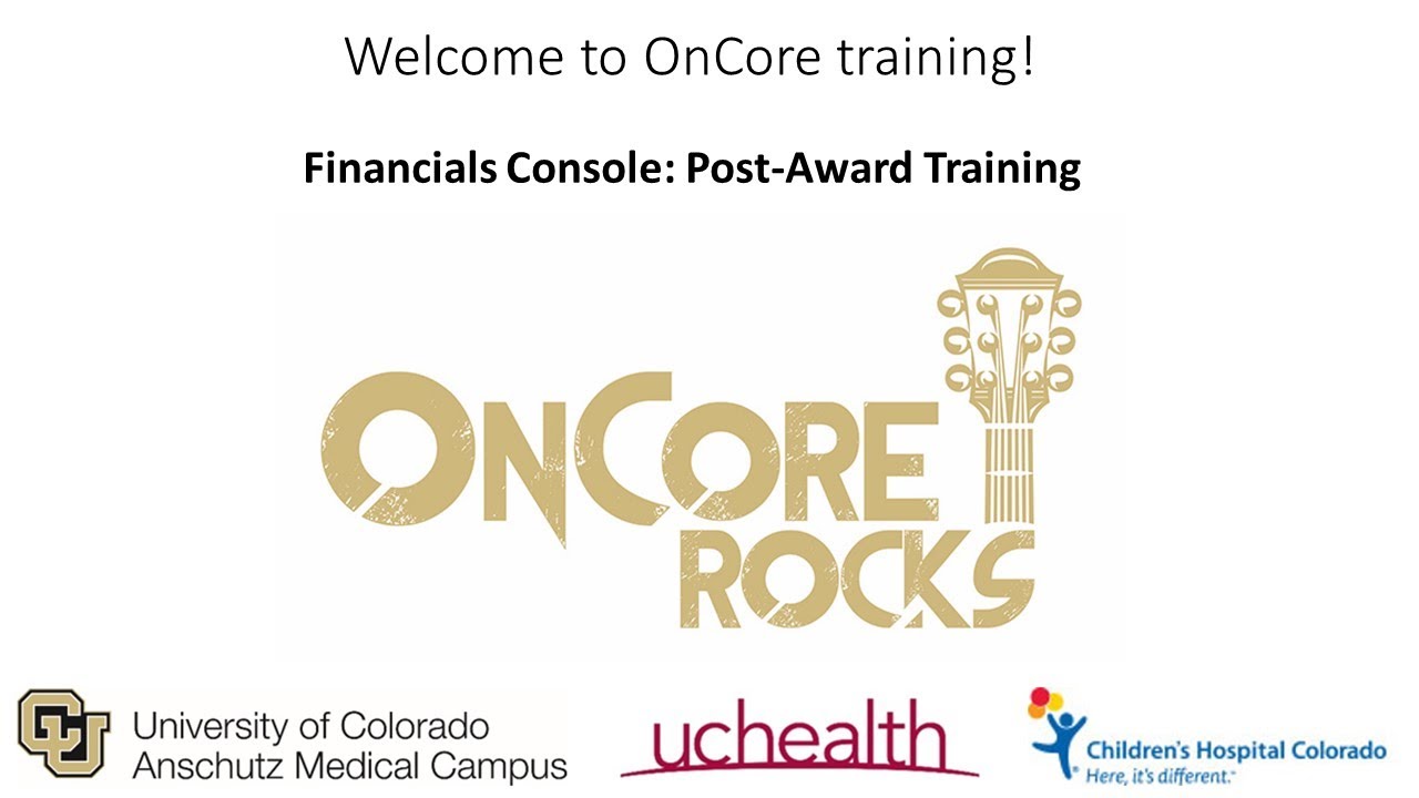 OnCore Post-Award Financial Training - University of Colorado - YouTube