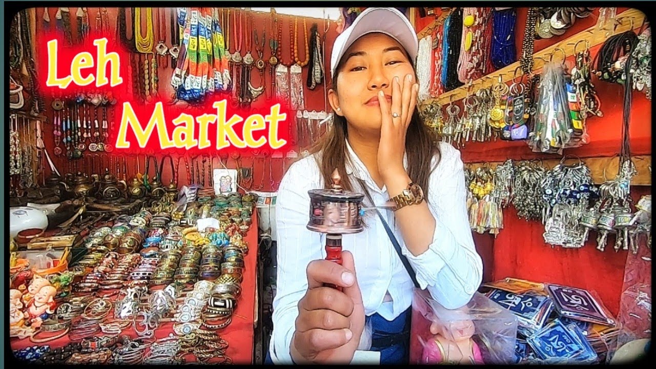 Leh Market Shopping|Main Market|Mall Road|Tibetan Market|Apricot Market ...