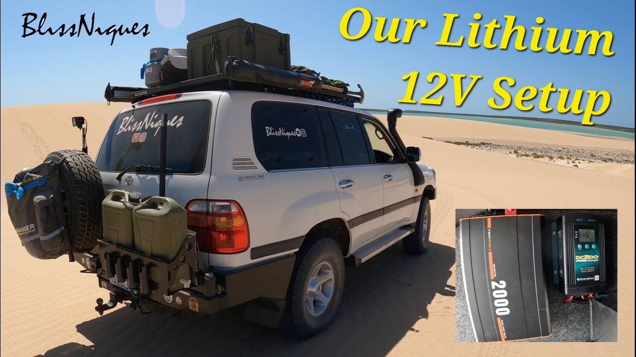 Our Toyota Landcruiser 12V Lithium Setup, From Front to Back Explained ...