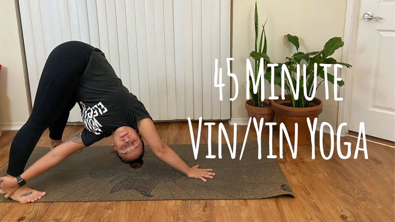 45 Minute Vin/Yin Yoga - YouTube