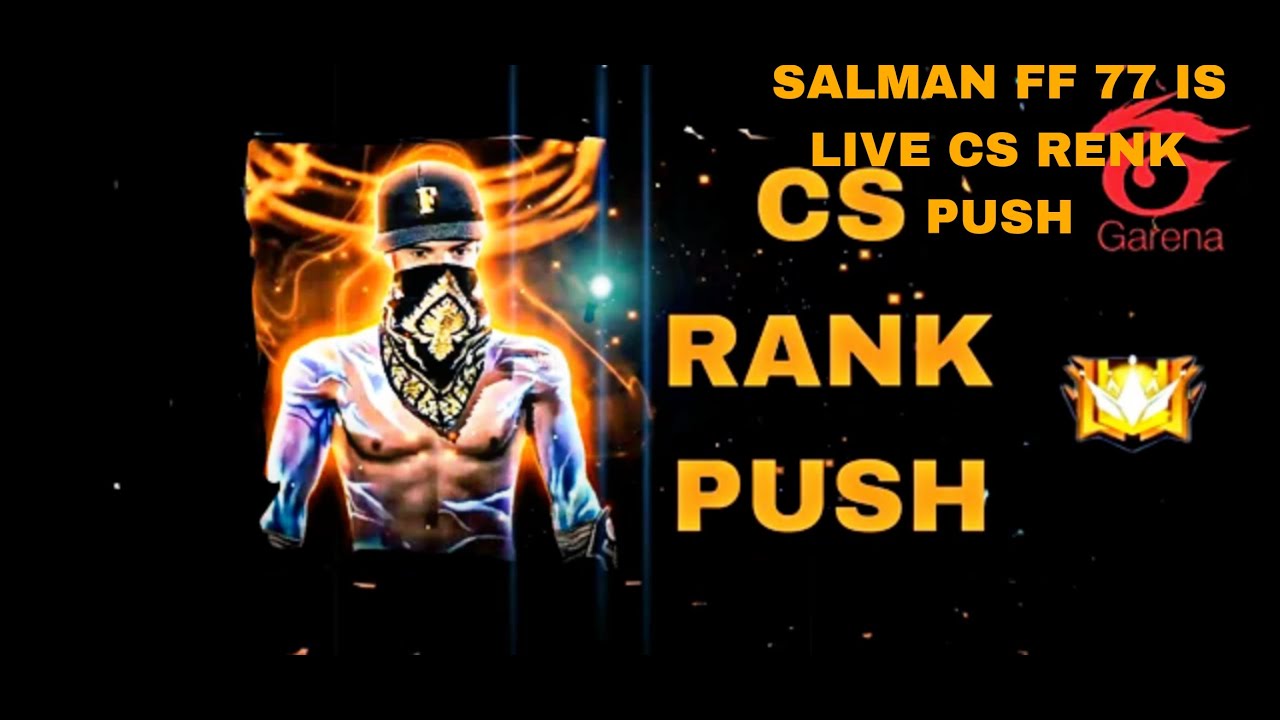 SALMAN FF 77 CS RENK PUSH FREE FIRE ON LIVE - YouTube