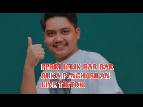 FEBRI ICLIK UNGKAP PENDAPATAN LIVE TIKTOK PULUHAN JUTA ⁉️#febrianiqbal ...