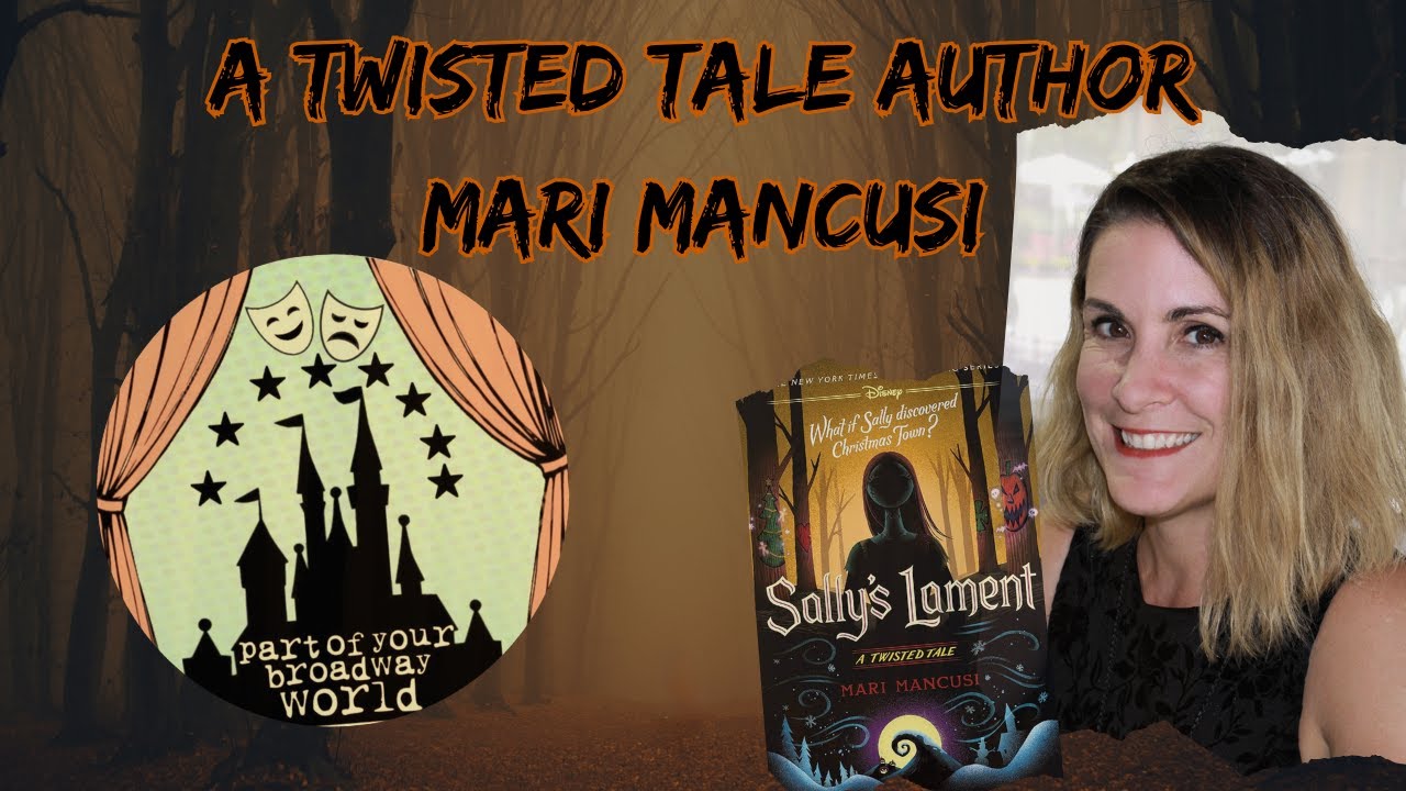 Part of Your Broadway World Podcast (S3 EP9)| Mari Mancusi Interview | Sally’s Lament | Twisted ...