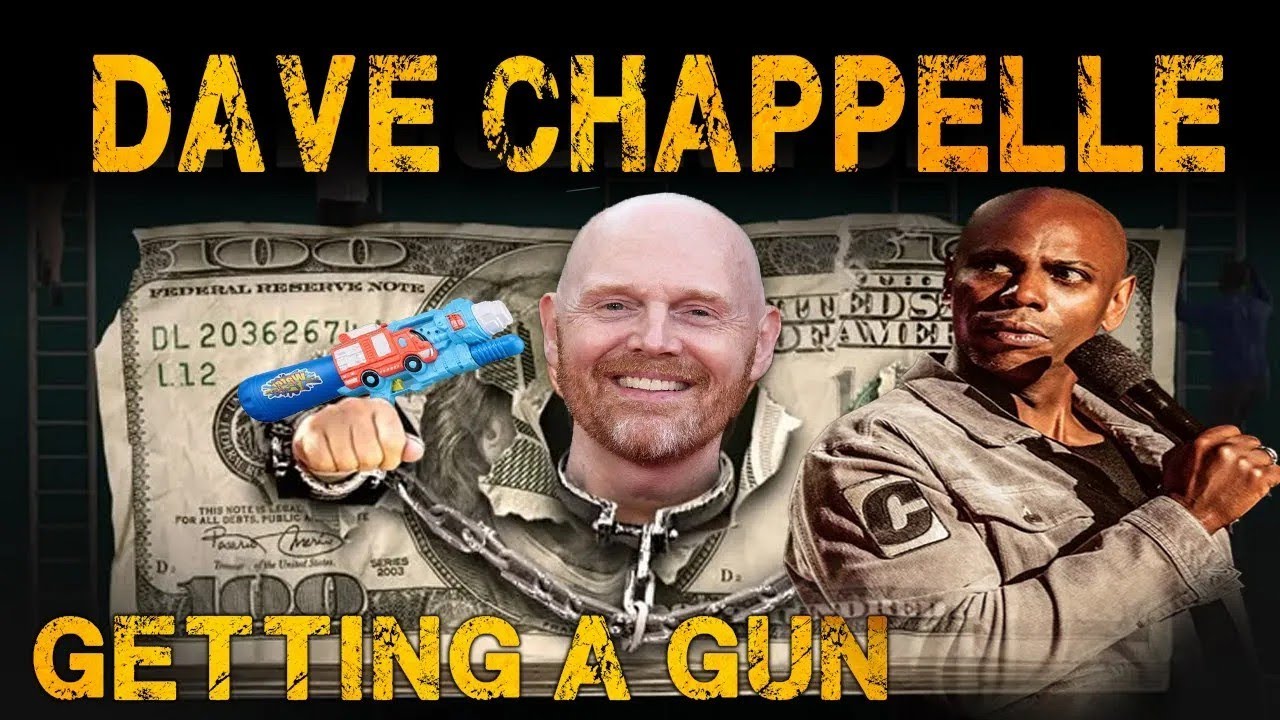 Bill Burr X Dave Chappelle Getting a Gun Compiled Dave Chappelle - YouTube