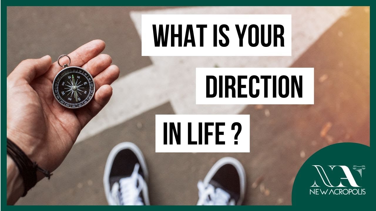 What is your direction in life? - YouTube
