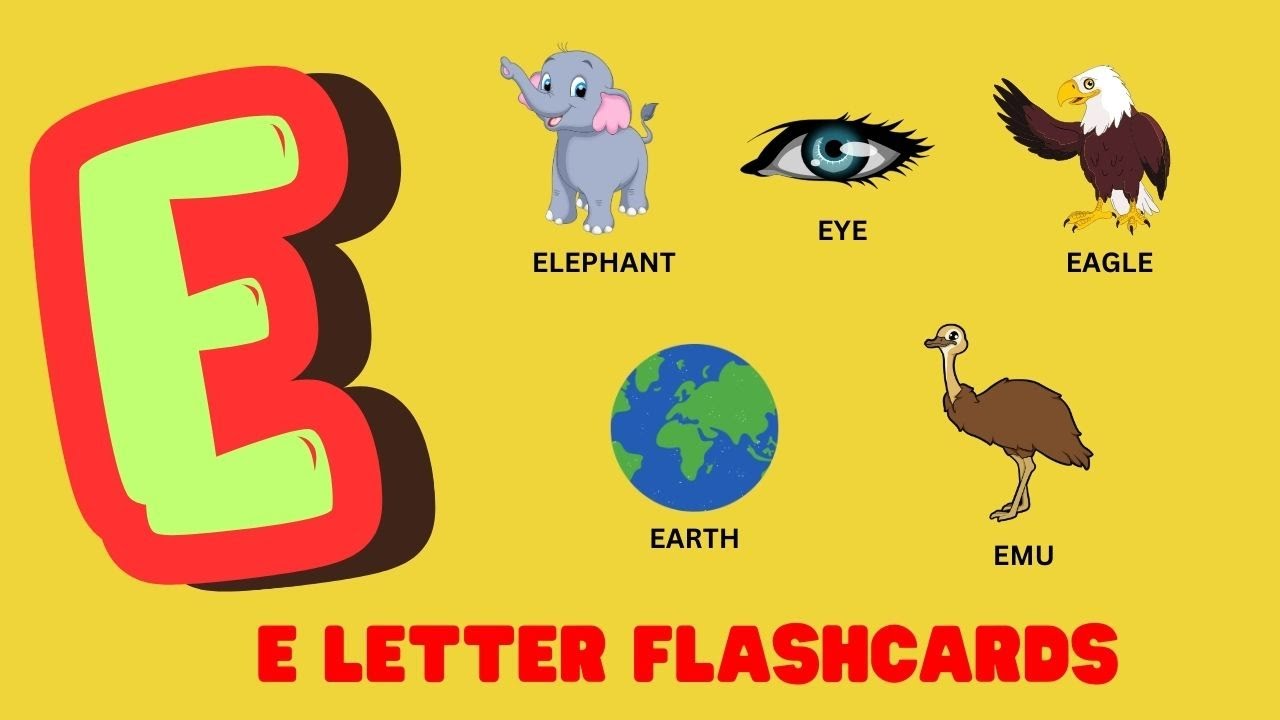 E Flashcards Words | E Alphabet Flashcards | Letter E - YouTube
