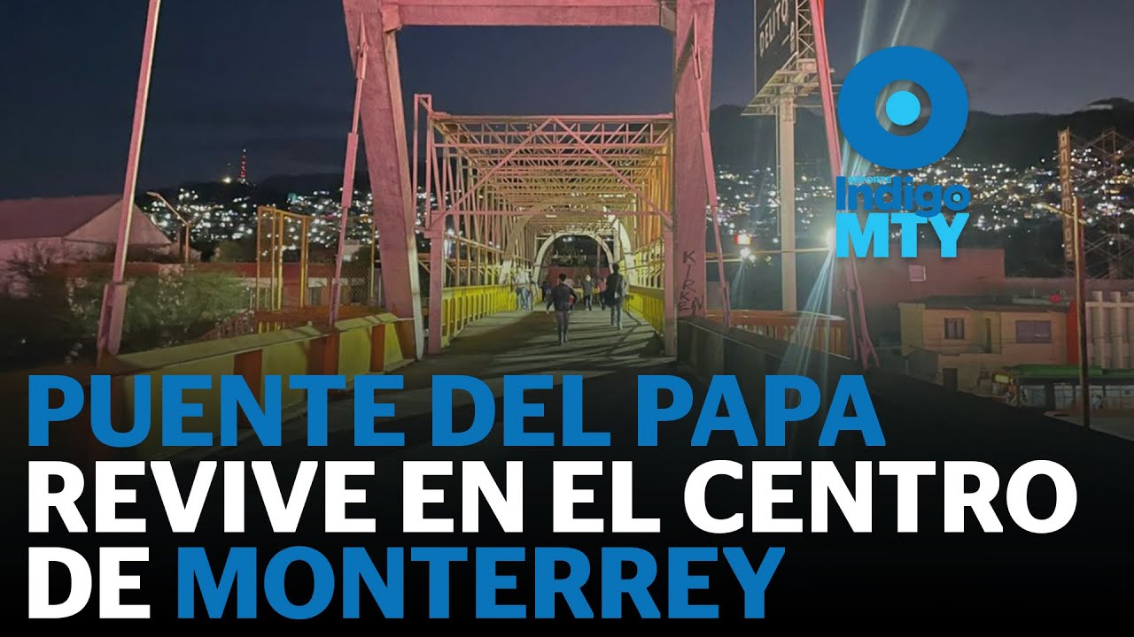 ¿Regresa el mercadito del Puente del Papa en Monterrey? | Reporte ...