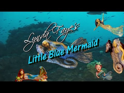 Lynda Faye's Little Blue Mermaid