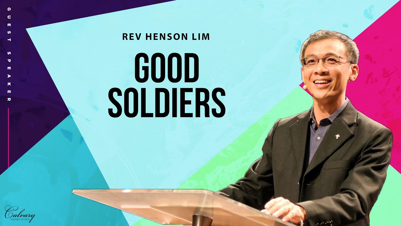 Good Soldiers by Ps Henson Lim (19 July 2020) - YouTube