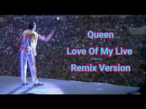 QUEEN - LOVE OF MY LIVE (REMIX VERSION 2023) - YouTube