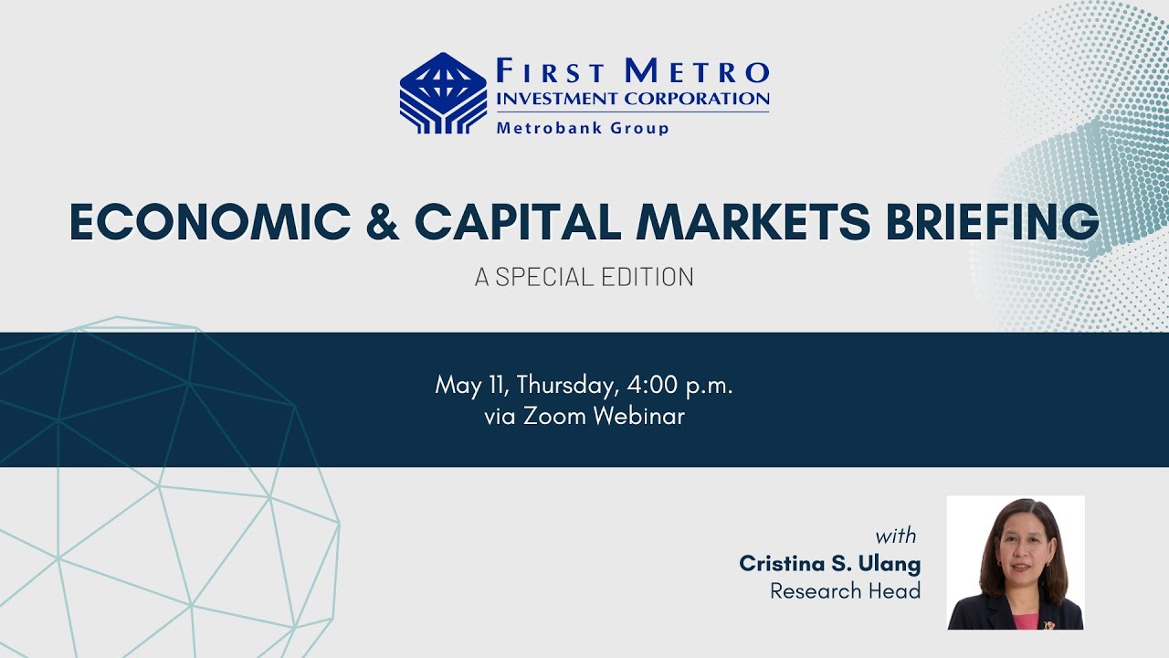 First Metro's Economic & Capital Markets Briefing: A Special Edition ...