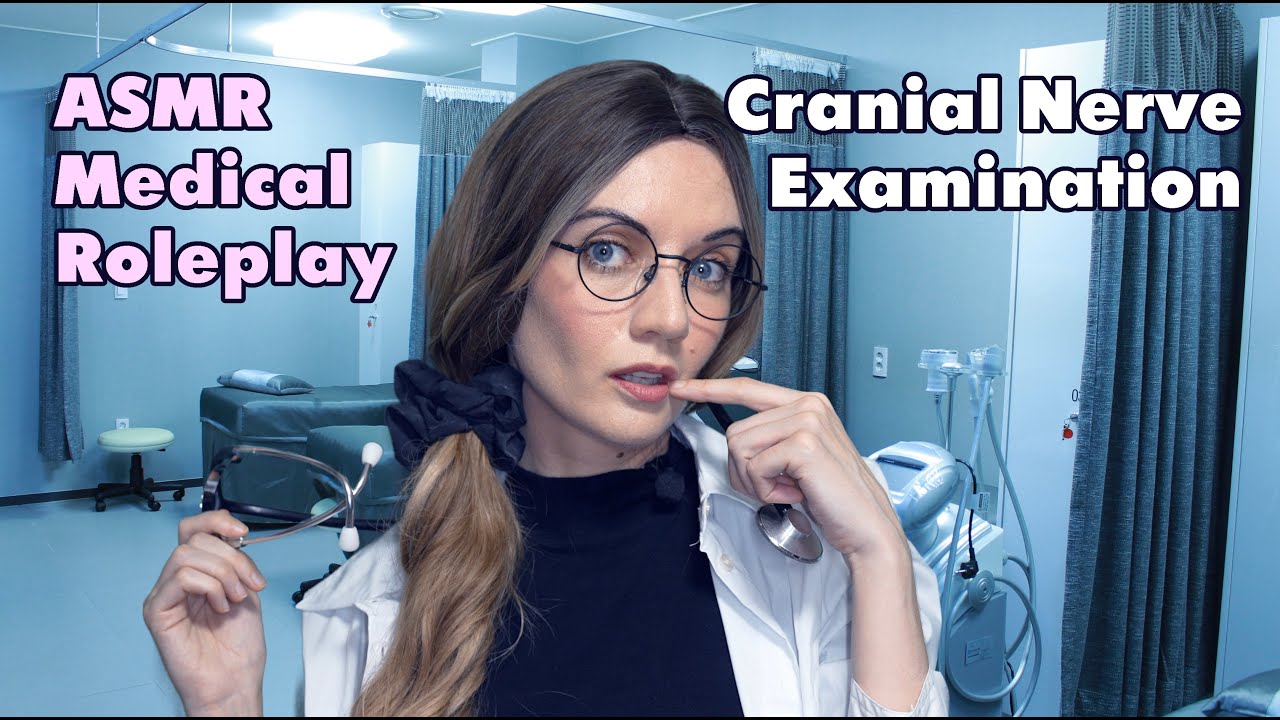 ASMR Medical Roleplay | Doctor Performs Cranial Nerve Examination ...