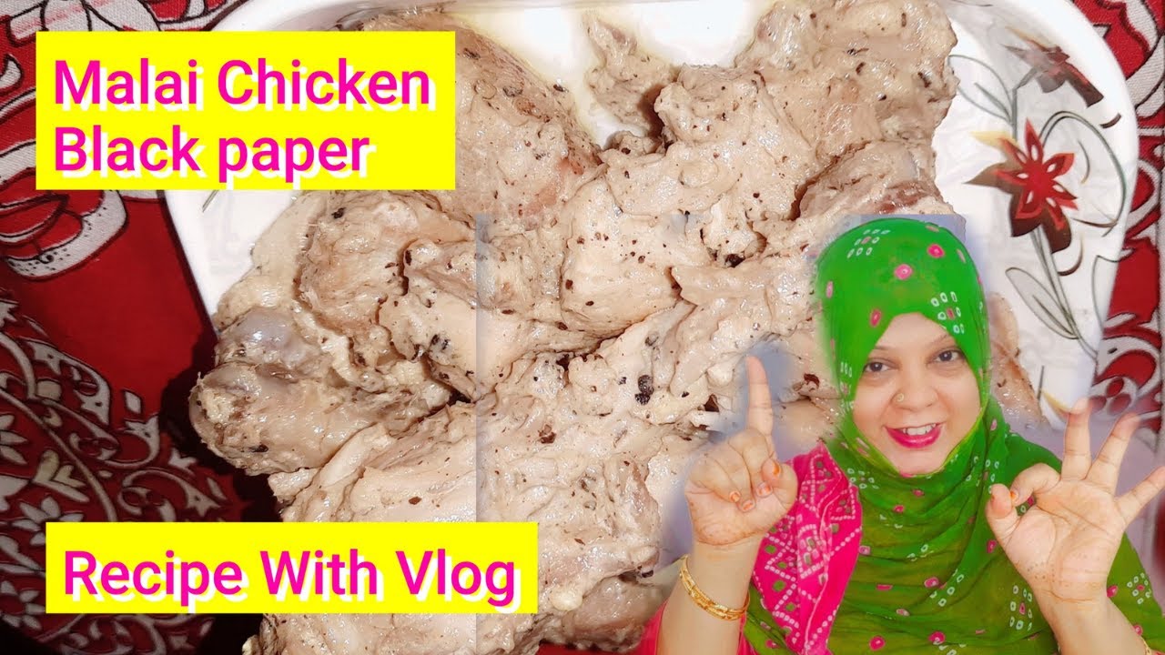 Malai Chicken 🐔 Black paper | Recipe With Vlog | Full Day Routine ...