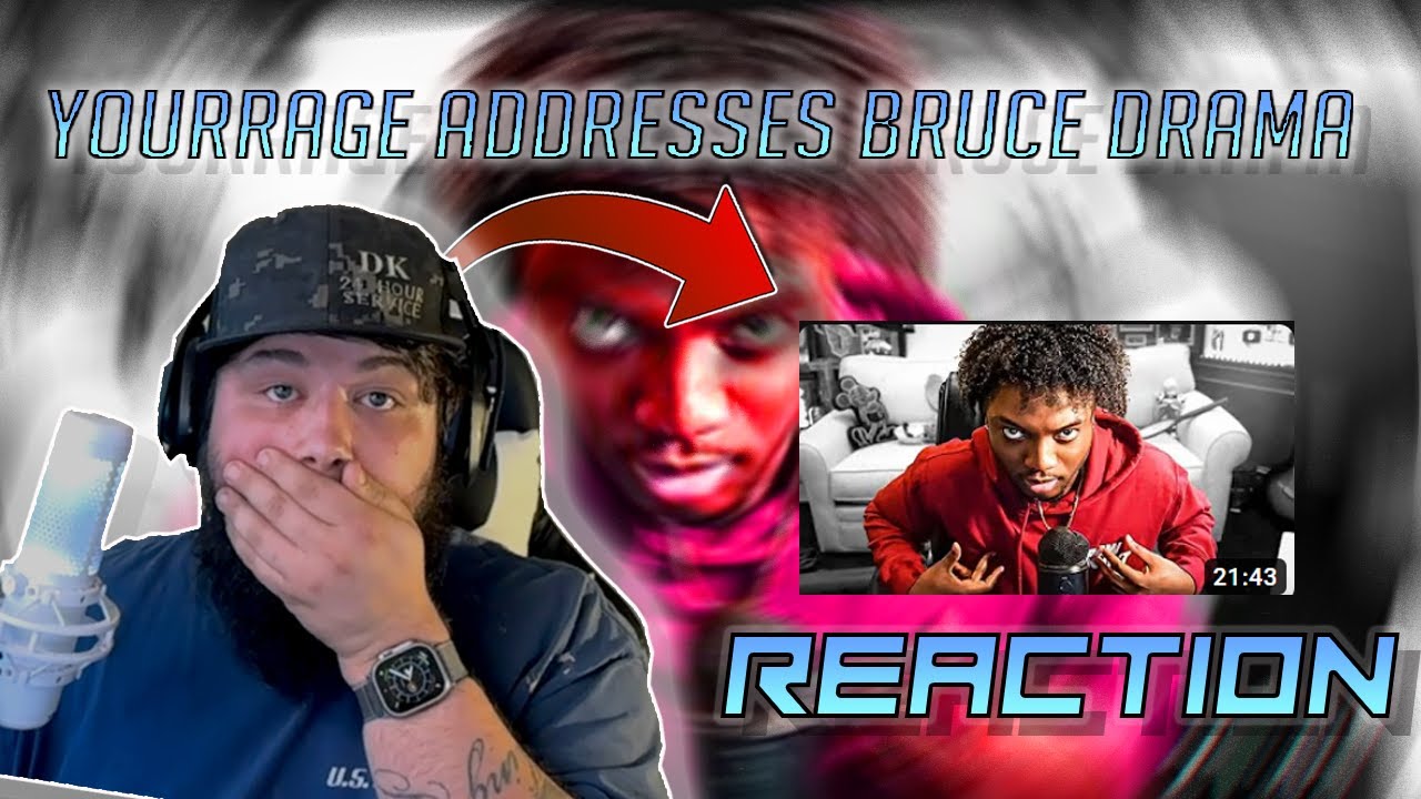 IS BRUCE TRIPPIN || REACTING TO YOURRAGE ADDRESS BRUCEDROPEMOFF DRAMA ...