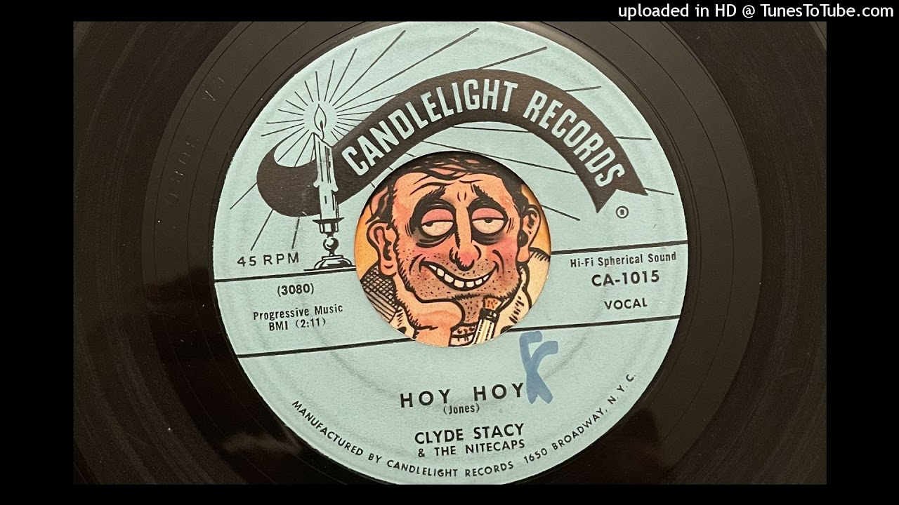 Clyde Stacy & The Nitecaps - Hoy Hoy (Candlelight) 1957 - YouTube