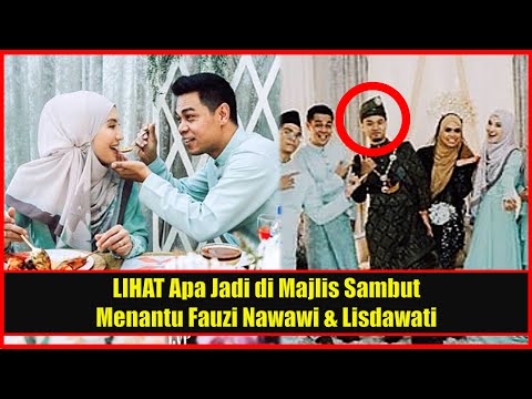 LIHAT Apa Jadi di Majlis Sambut Menantu Fauzi Nawawi & Lisdawati