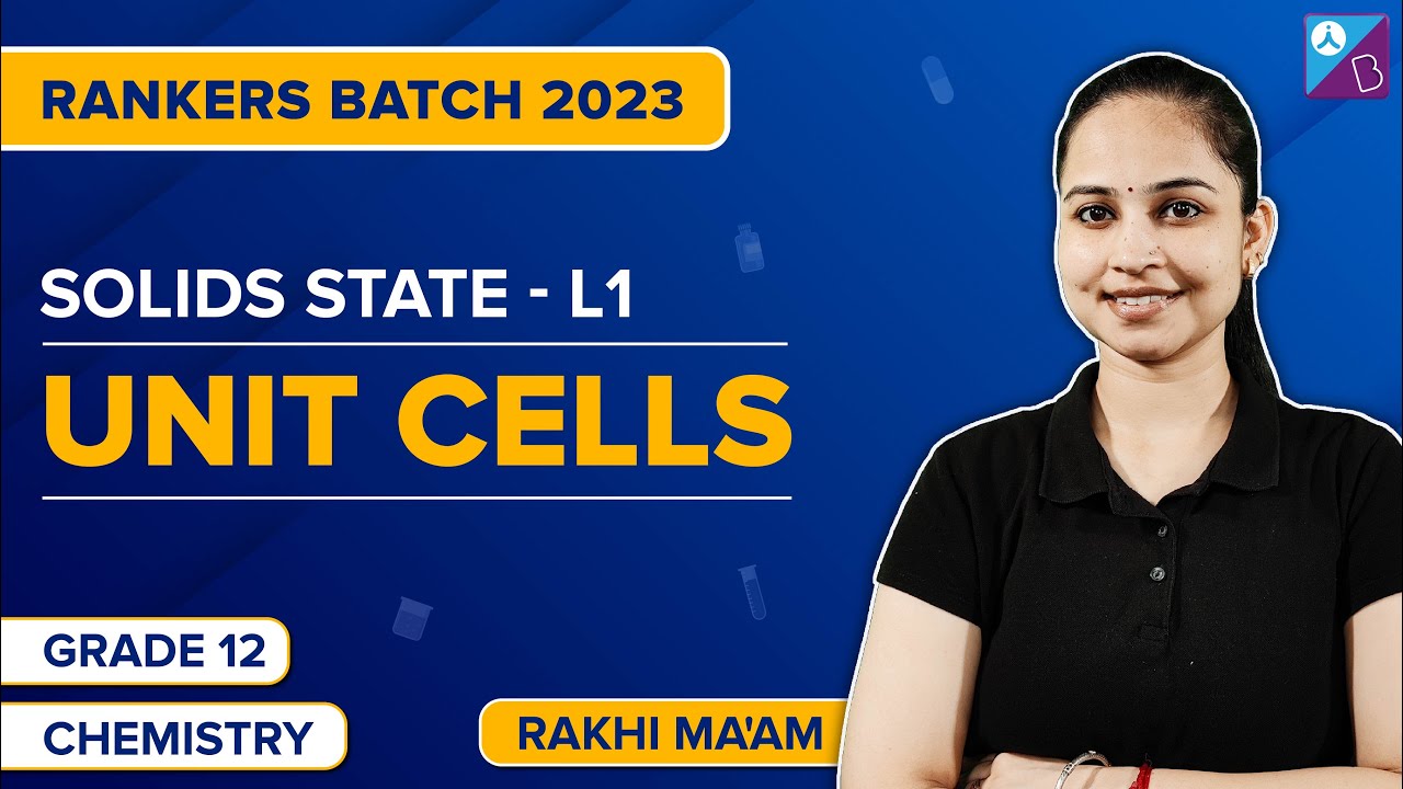 Solid State Class 12 Chemistry | Types of Solids & Unit Cells | JEE ...
