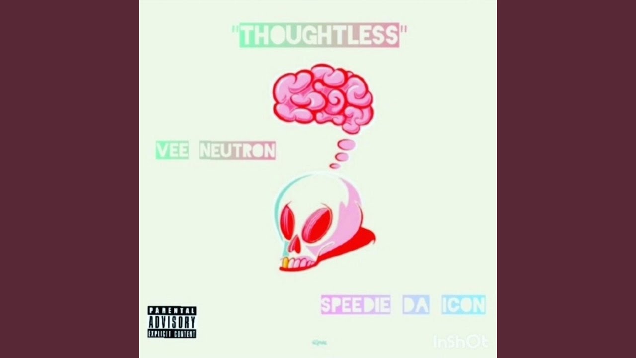 Thoughtless (feat. Speedie Da Icon) - YouTube