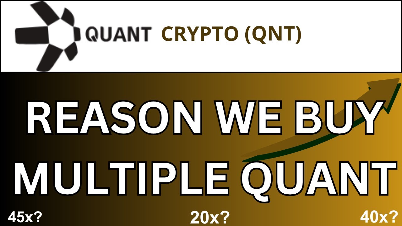 QUANT (QNT): THE REASON WE BUY MULTIPLE QUANT - YouTube