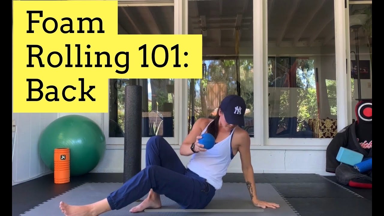 Foam Rolling 101 | Upper Body | BACK - YouTube