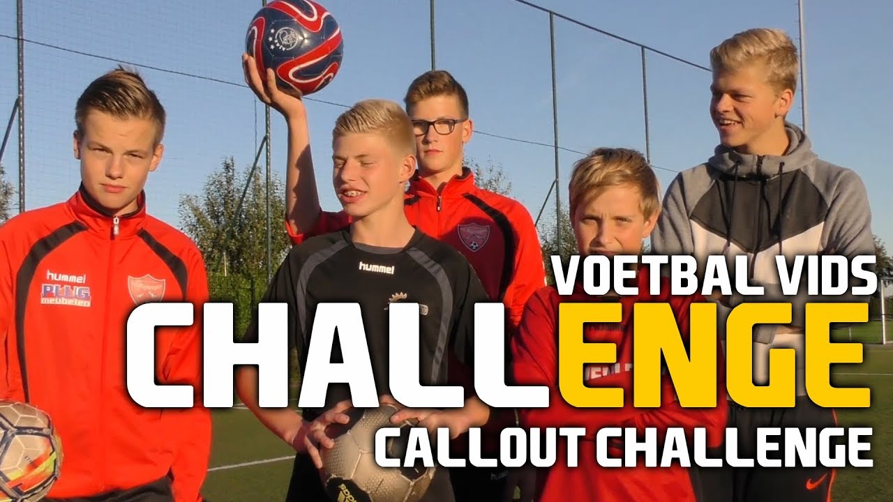 CALL OUT CHALLENGE | VOETBAL VIDS - YouTube
