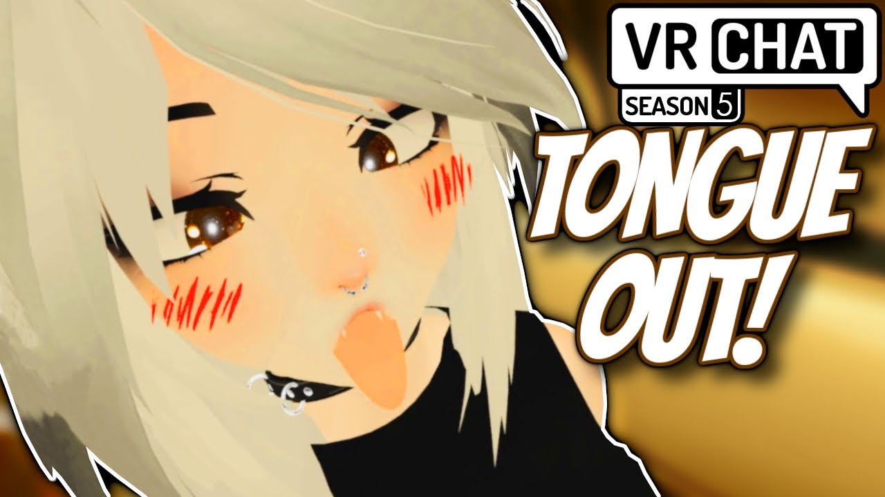 【VRChat】S5;Part 33 - "WHY YOUR TONGUE OUT?👅" & Learning Full-Body ...