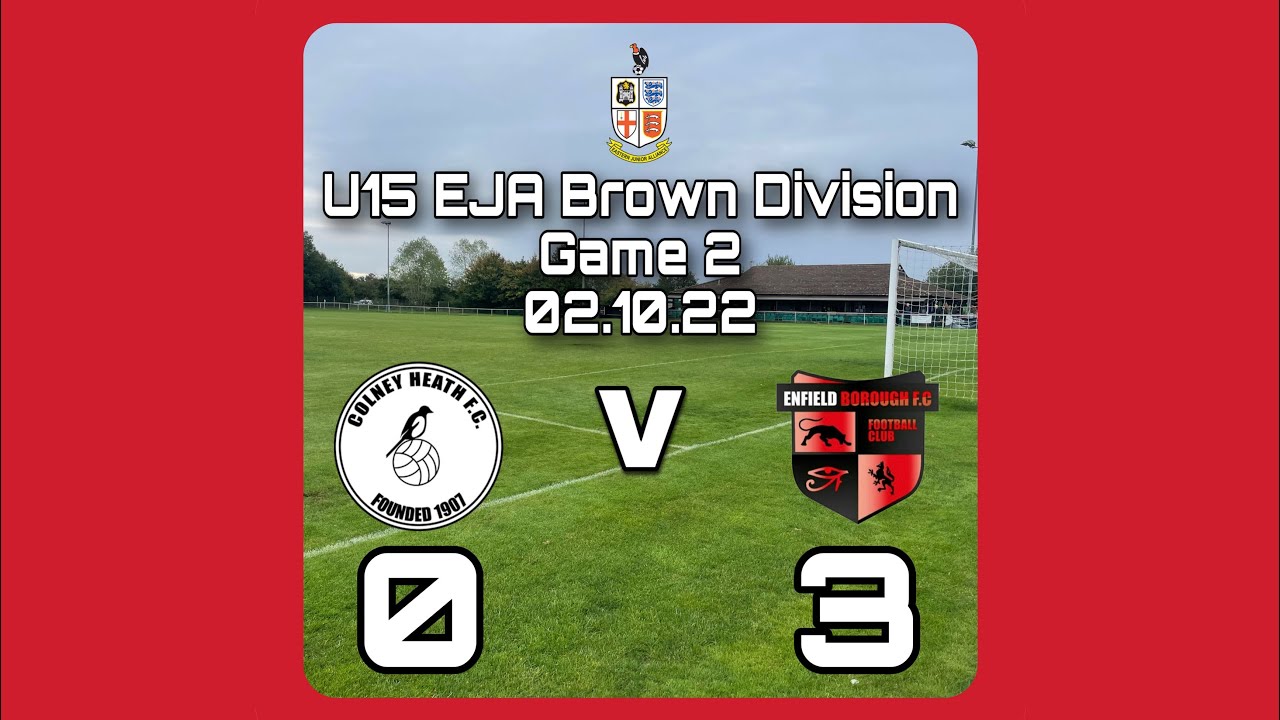 U15 Colney Heath FC v Enfield Borough FC- EJA League Game 2: 02.10.22 ...
