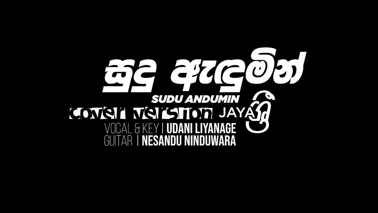 Jayasri - Sudu Andumin (mille soya theme song) - Cover Version by UDANI ...