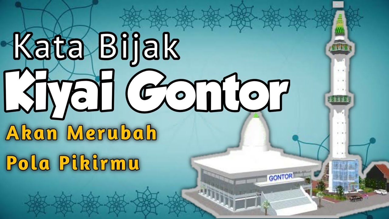 Kata Bijak Kiyai Gontor || Motivasi - YouTube