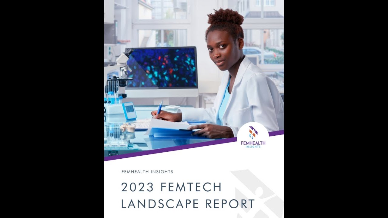 2023 FemTech Landscape Report Lunch and Learn - YouTube