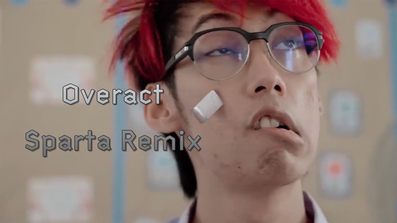 Sparta Remix - Overact [ No BGM ] - YouTube