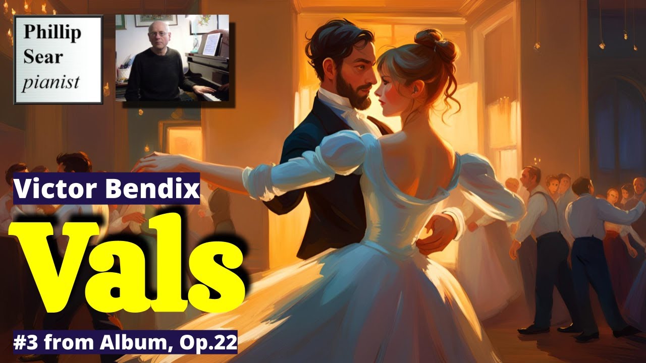 Victor Bendix: Vals, Op.22 No.3 - YouTube